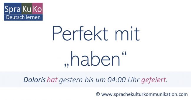 Perfekt mit haben - Deutsch lernen online | Sprakuko