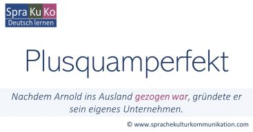 Plusquamperfekt - Bildung & Beispiele - SPRAKUKO