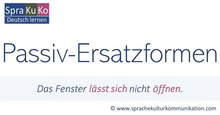 Passiversatzformen - Alternativen zum Passiv - Sprakuko