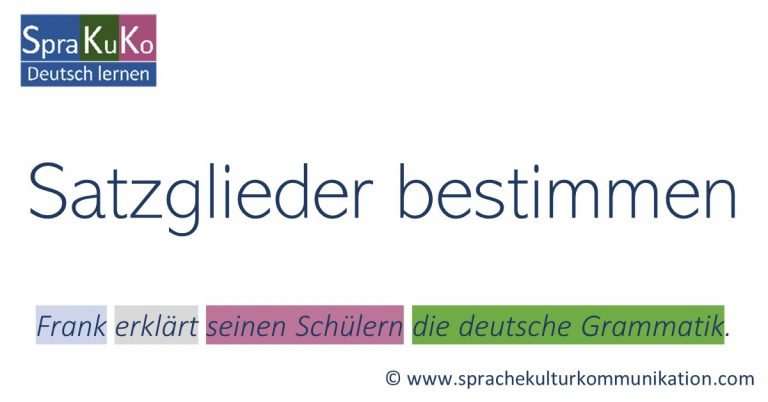 Satzglieder bestimmen - Einfache Erklärung + Übungen