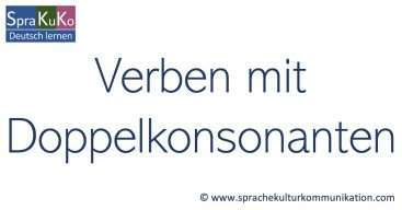 Verben mit Doppelkonsonanten - Alphabetische Listen!