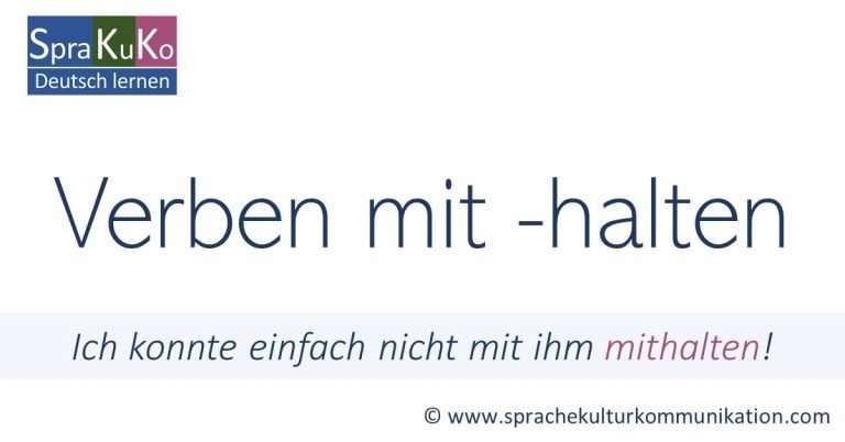 Verben mit "-halten" - Deutsch lernen online | Sprakuko